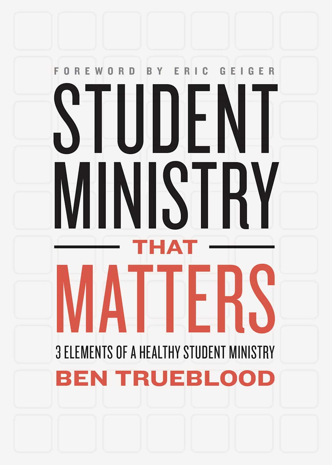 Student Ministry that Matters - B&H Publishing