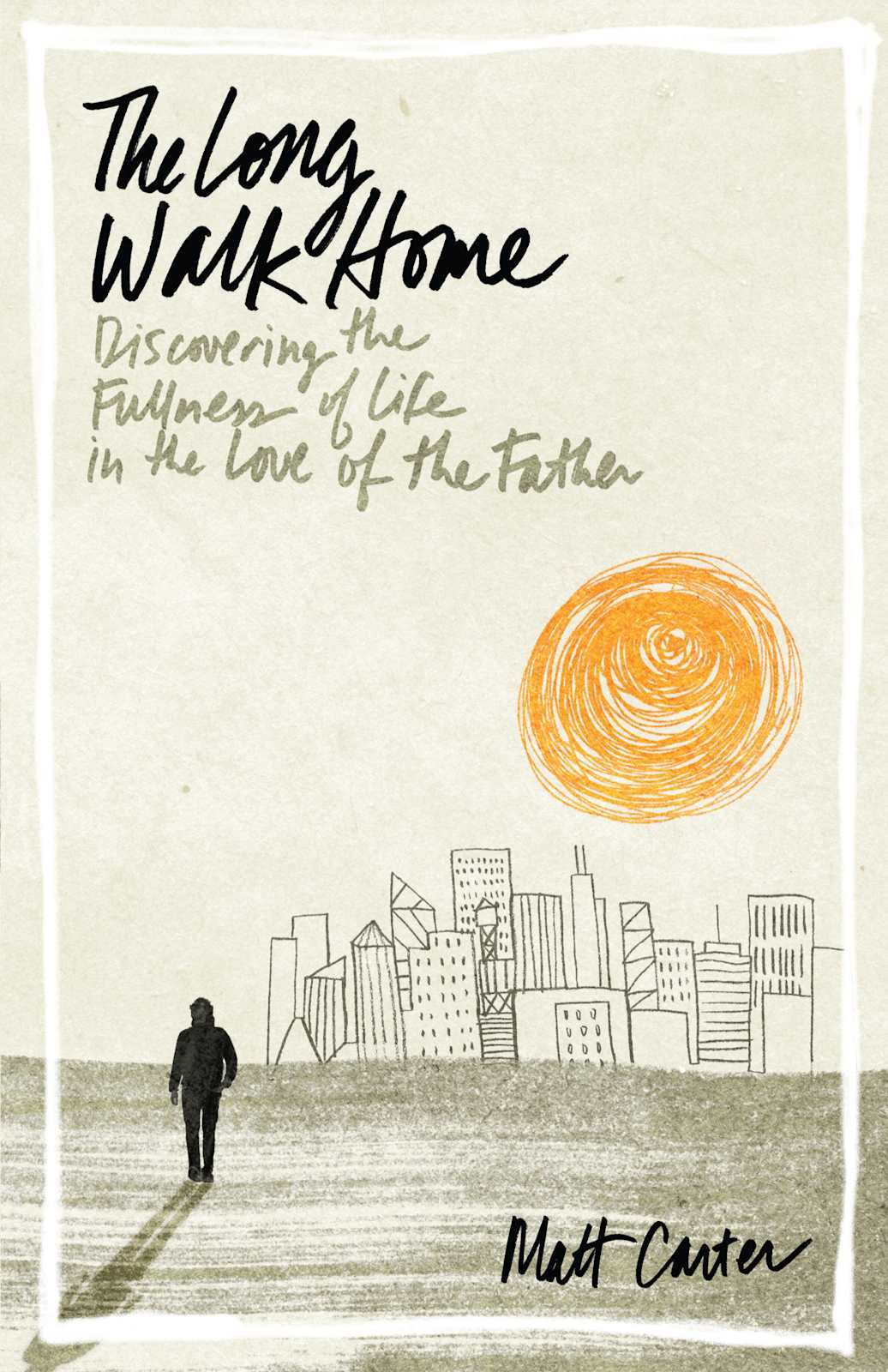 The Long Walk Home, eBook - B&H Publishing