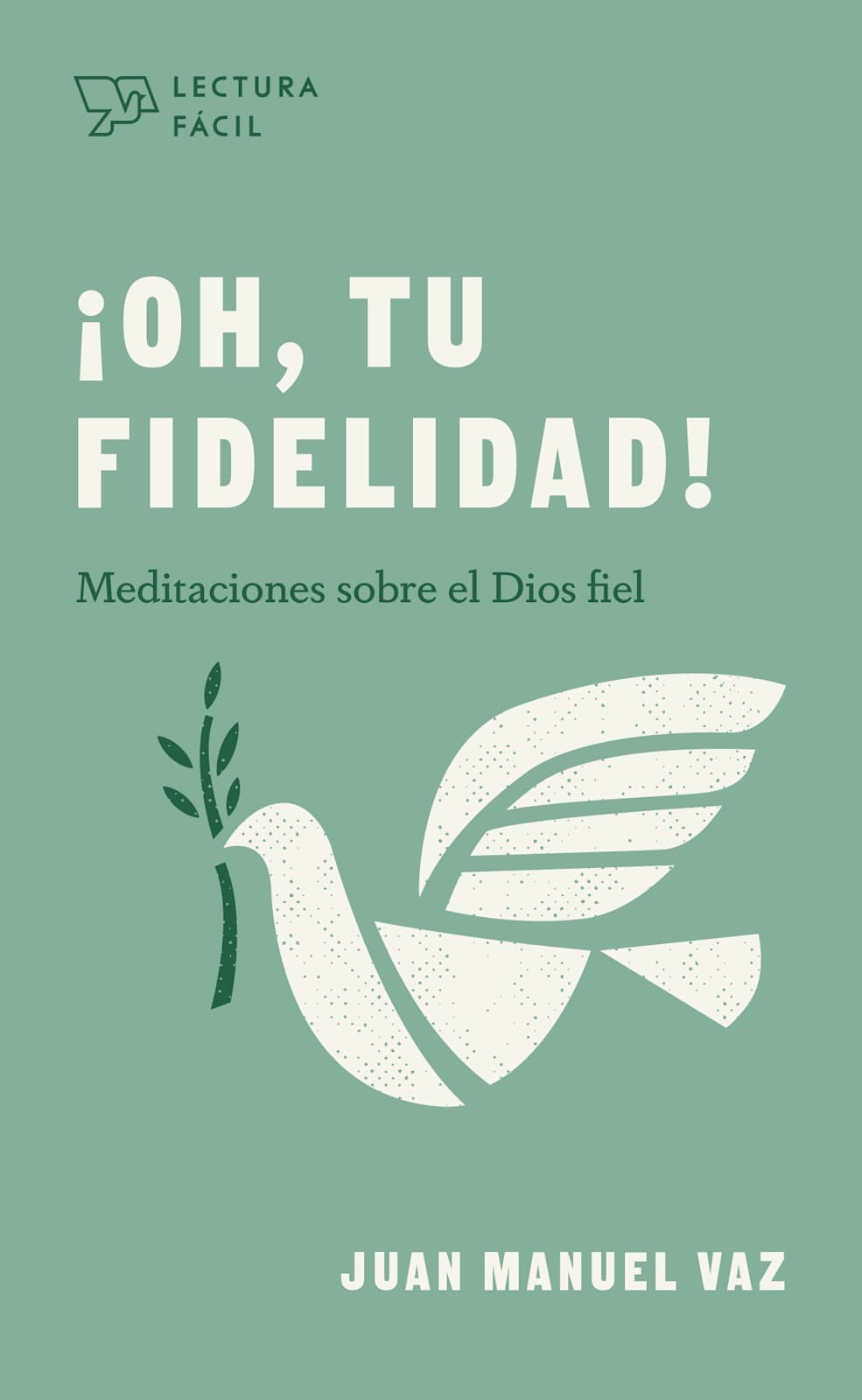 ¡Oh, tu fidelidad! - B&H Publishing