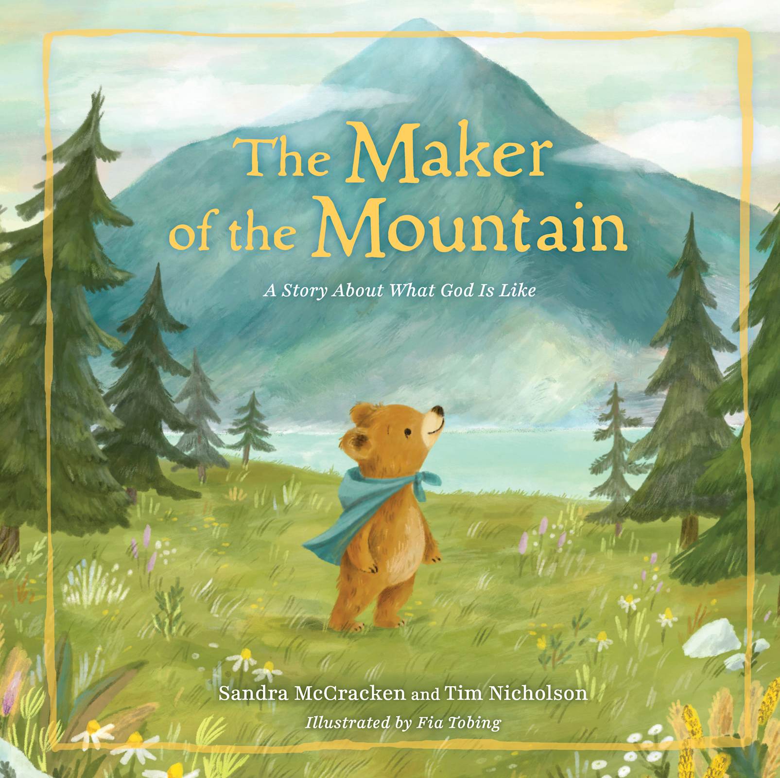 The Maker of the Mountain - B&H Publishing