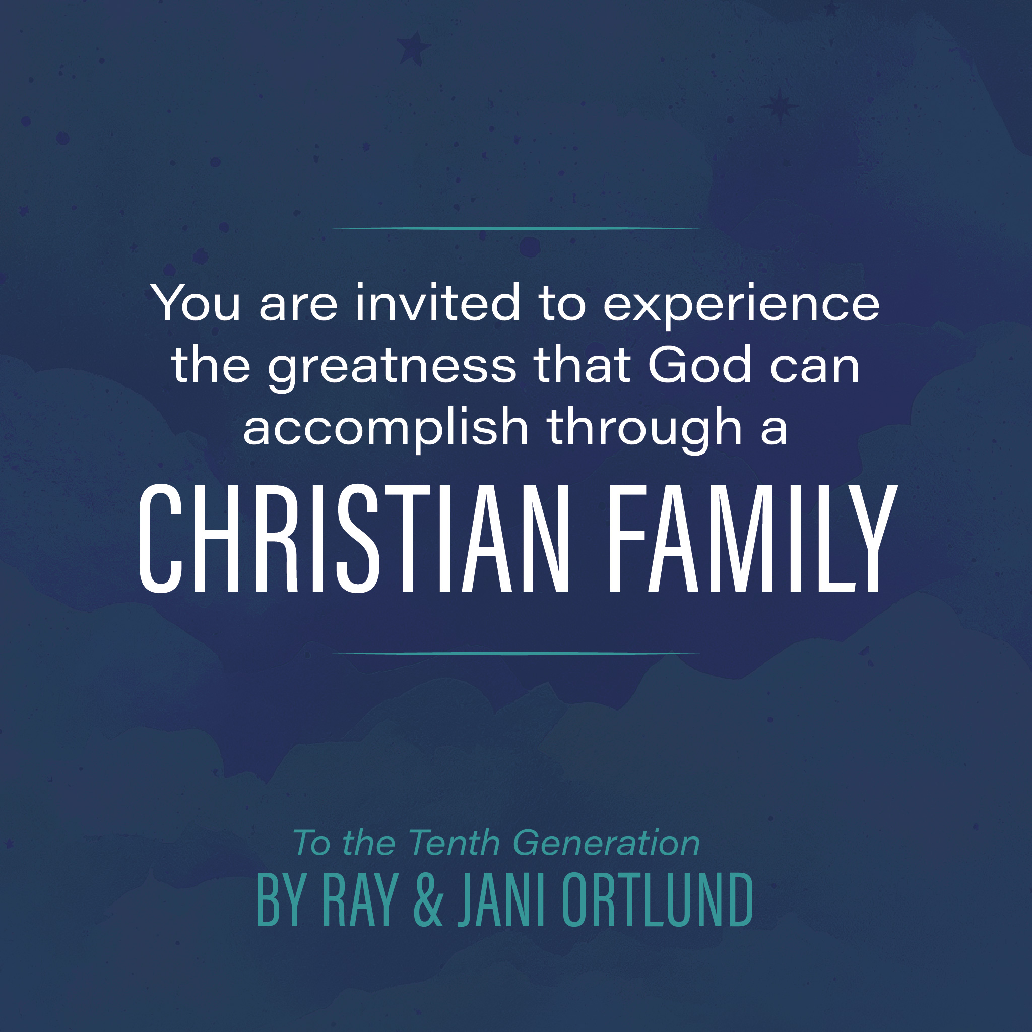 To the Tenth Generation - B&H Publishing