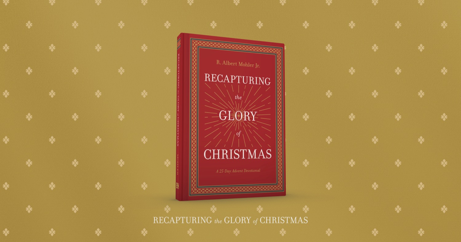 Recapturing the Glory of Christmas - B&H Publishing