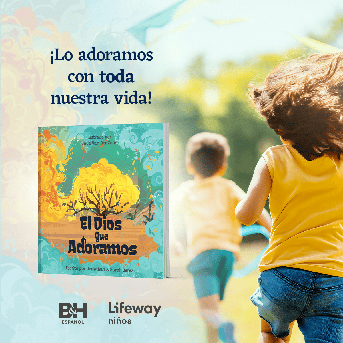 El Dios que adoramos 3 - B&H Publishing