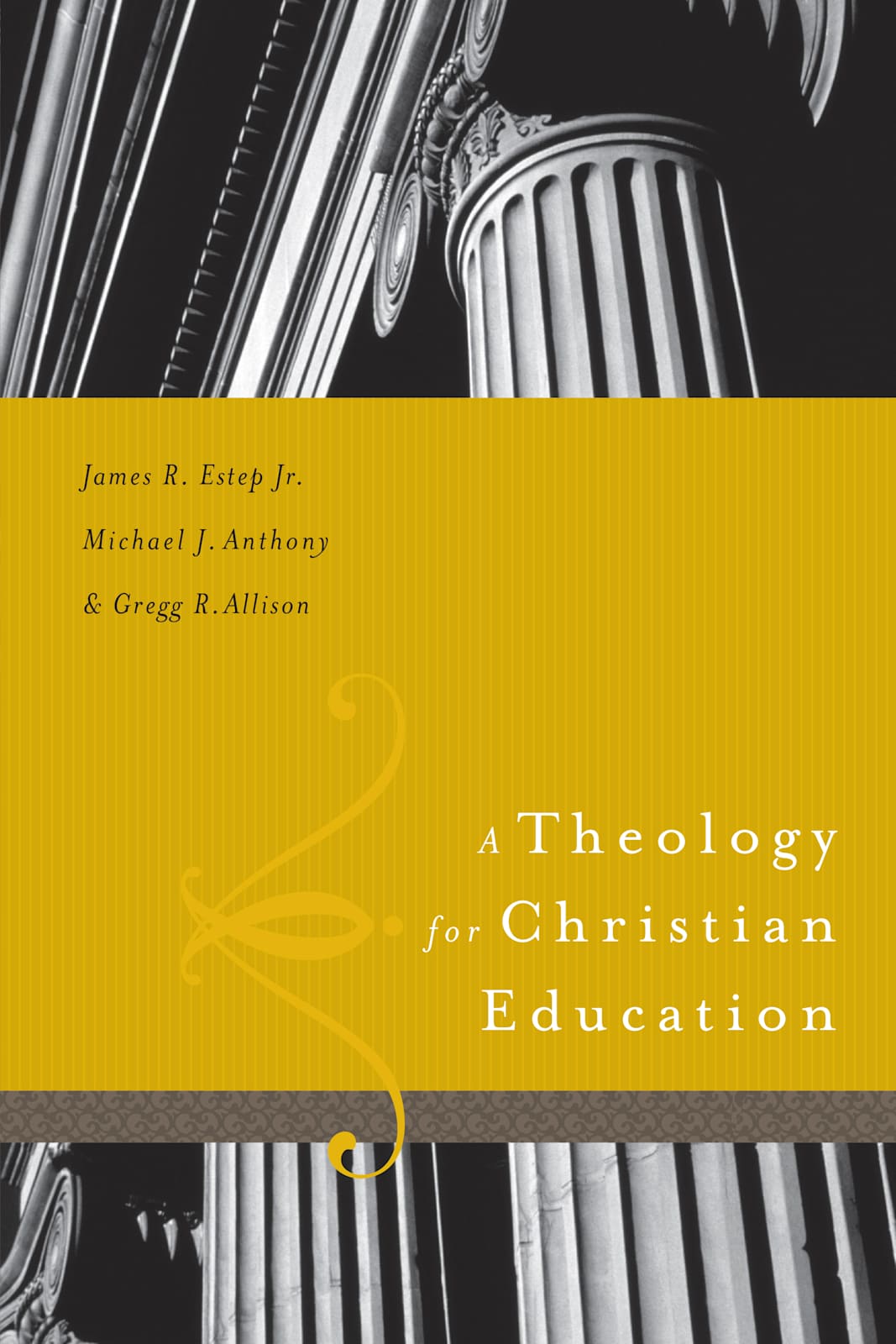 A Theology for Christian Education - B&H Publishing